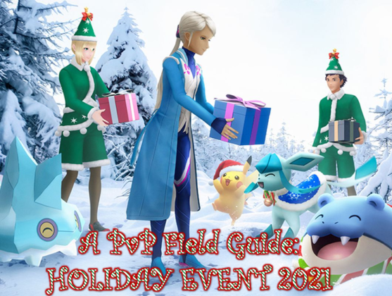 A PvP Field Guide to the 2021 Holiday Event | Pokémon GO Hub
