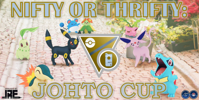 Johto Cup Pvp Guide Nifty Or Thrifty Pokémon Go Hub