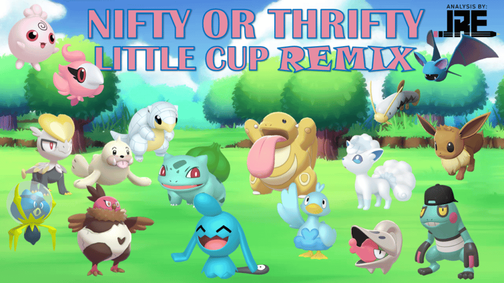 Nifty Or Thrifty: Little Cup Remix PvP | Pokémon GO Hub