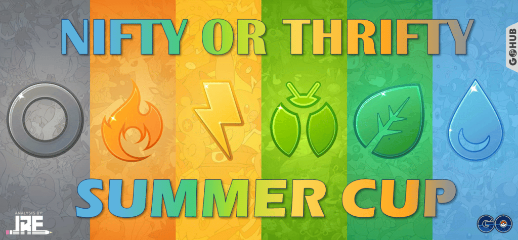 Nifty Or Thrifty Summer Cup Pvp Guide Pokémon Go Hub