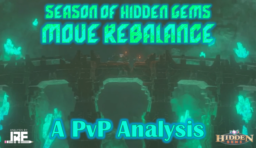 A PvP Analysis on the BIG Season of Hidden Gems Move Rebalance ...