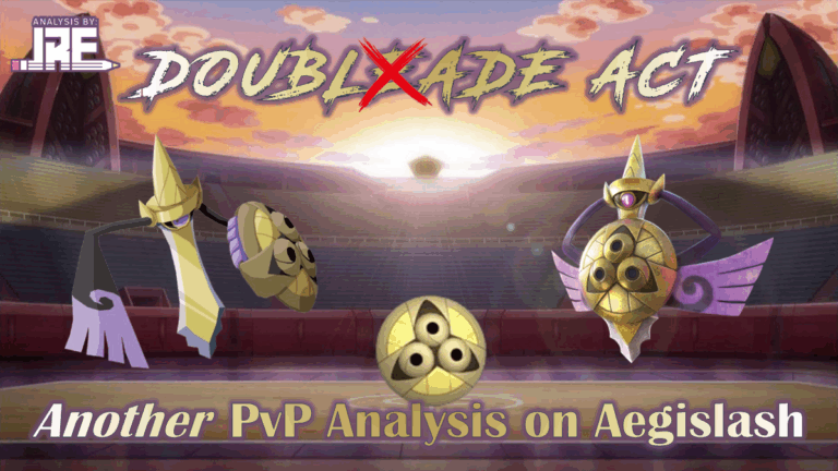 An Updated PvP Analysis on Aegislash | Pokémon GO Hub